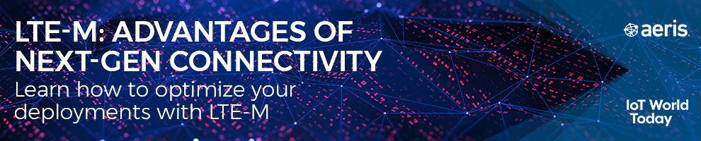 LTE-M: Advantages of Next-Gen Connectivity